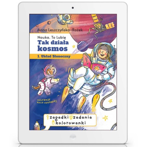 Sklep Nauka. To Lubię-Tak działa kosmos | e-book pdf | Anna Leszczyńska ...